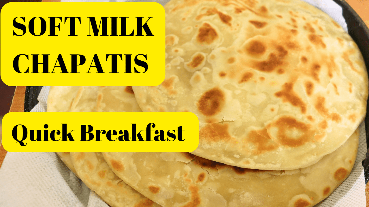 Enriched Soft Milk Chapatis: Roti Recipe for Breakfast