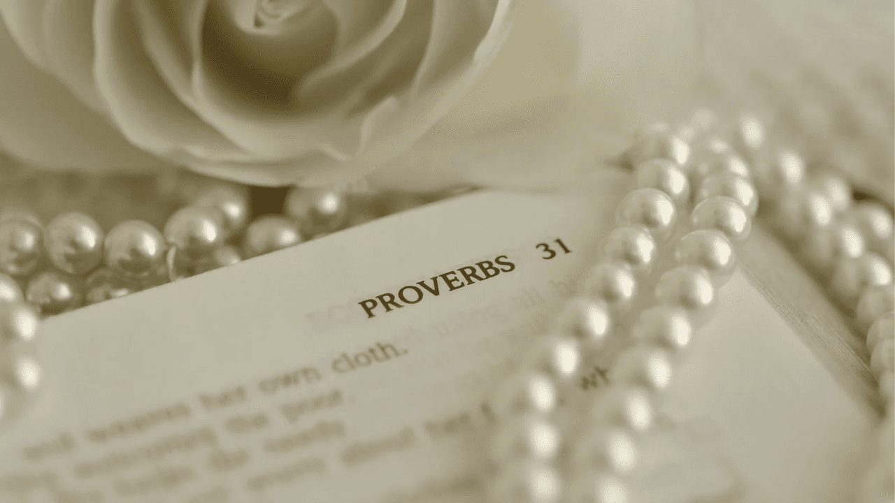 Becoming a Proverbs 31 Woman: 8 Essential Characteristics for Biblical ...